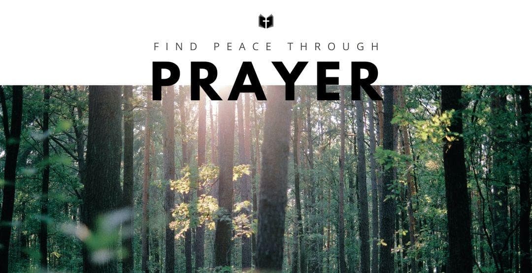 Find Peace Through Prayer - Devotional Reading Plan - Life Bible