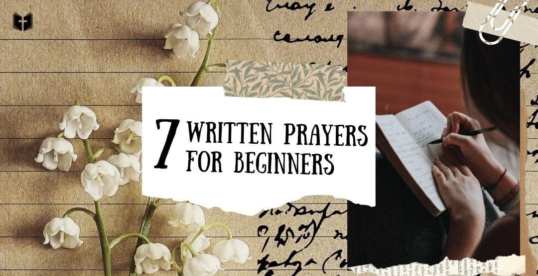 7 Written Prayers for Beginners - Devotional Reading Plan - Life Bible