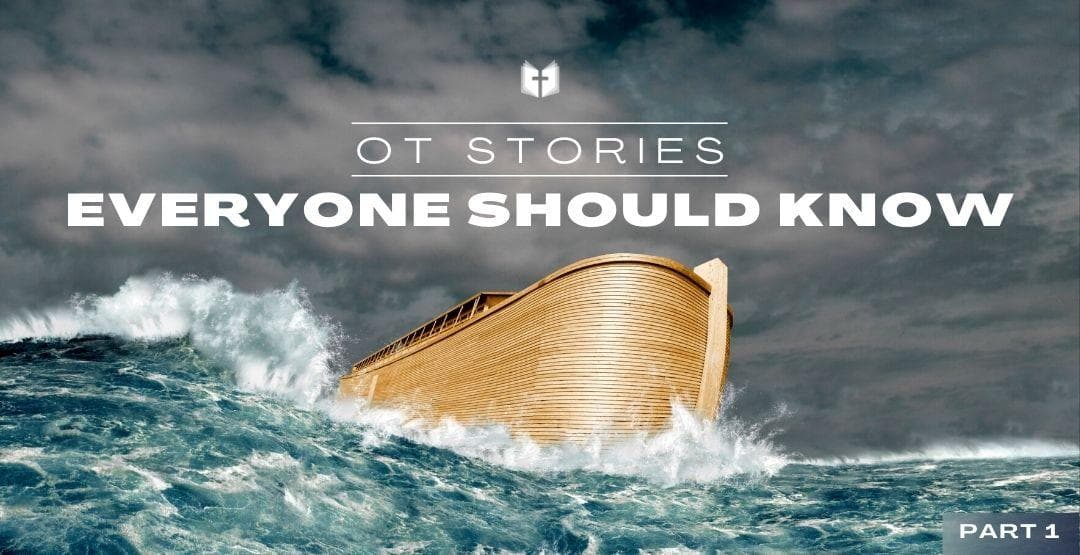 OT Stories Everyone Should Know - Bible Reading Plan - Life Bible