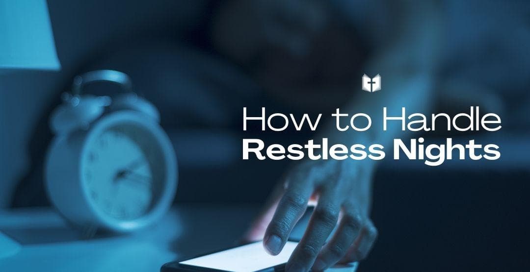 How to Handle Restless Nights - Devotional Reading Plan - Life Bible