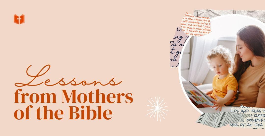 Lessons from Mothers of the Bible- Bible Reading Plan - Life Bible