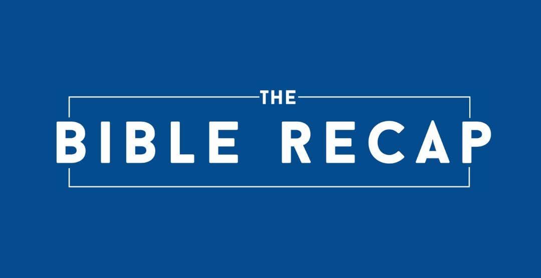 The Bible Recap - Bible Reading Plan - Life Bible
